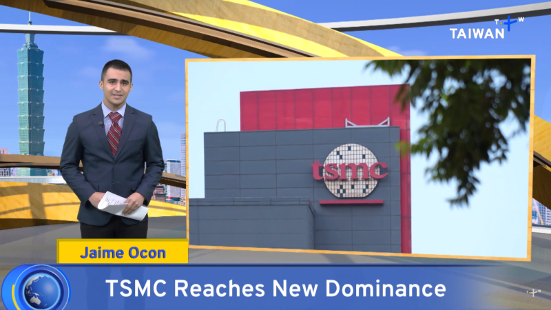TSMC Reaches New Dominance, What's Up Taiwan – News at 20:00, February ...